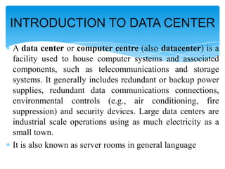 POWER POINT PRESENTATION ON DATA CENTER | PPTX