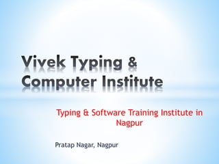 Vivek typing and computer institute | PPTX | Programming Languages | Computing