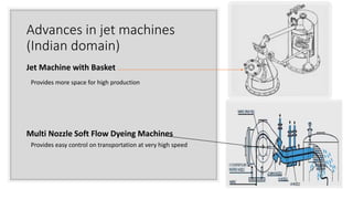 Textiles jet dyeing machines ( jet pressurized dyeing machines) | PPTX