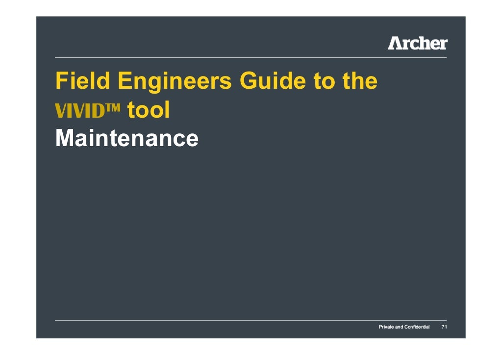 Archer Well Company - Vivid field engineers guide course notes | PPT