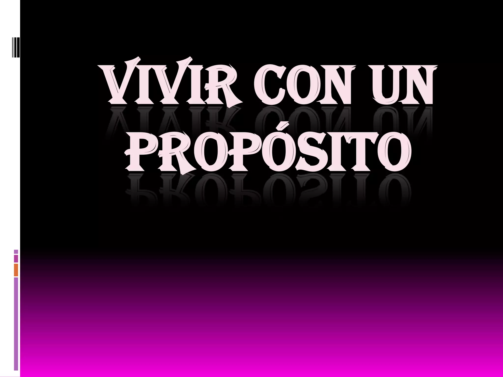 Vivir Con Un PropóSito | PPTX