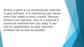 Vivitrol(naltrexone) | PPTX