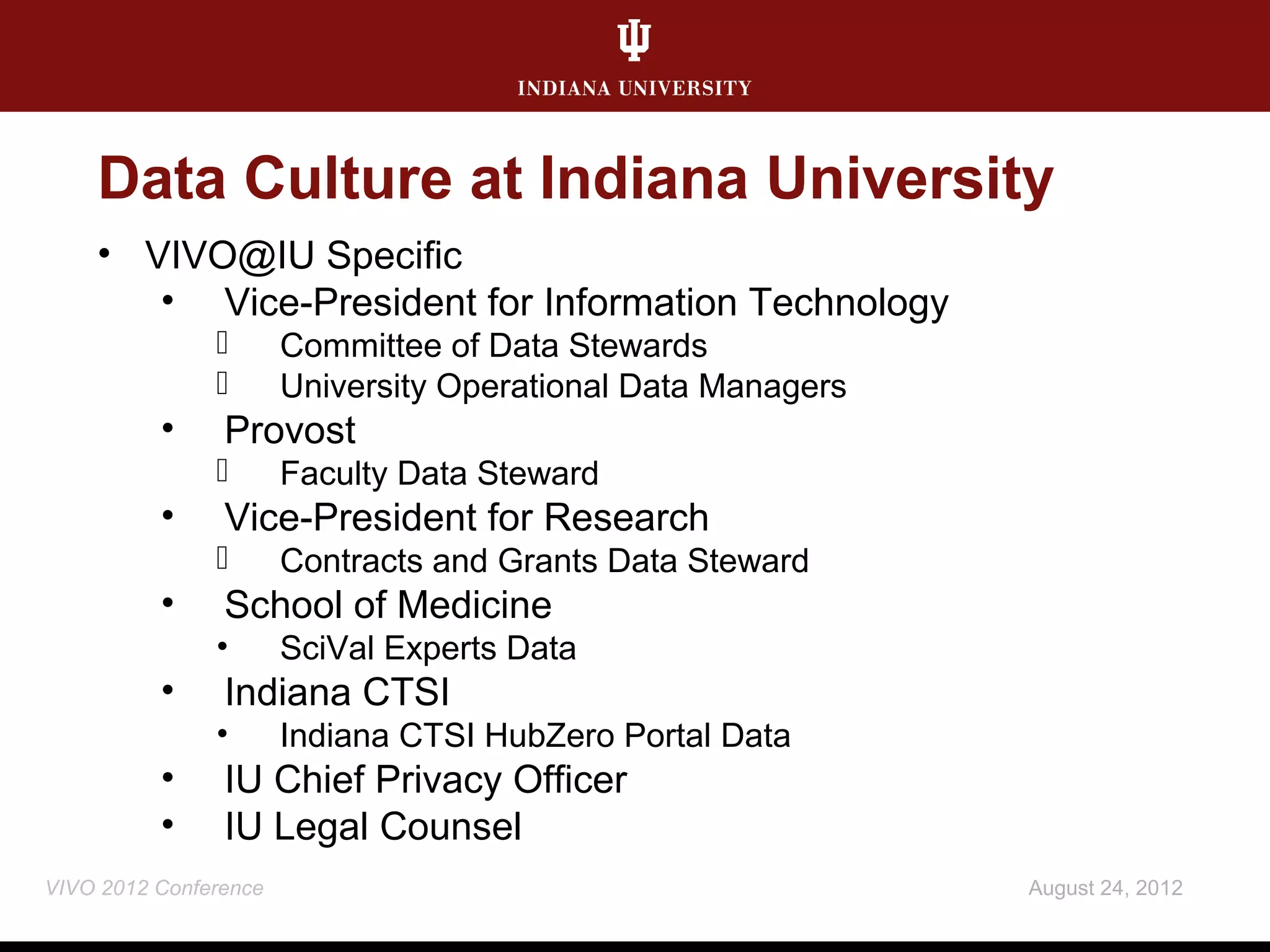 Panel Session: VIVO and the data culture of universities-VIVO@IU | PPT