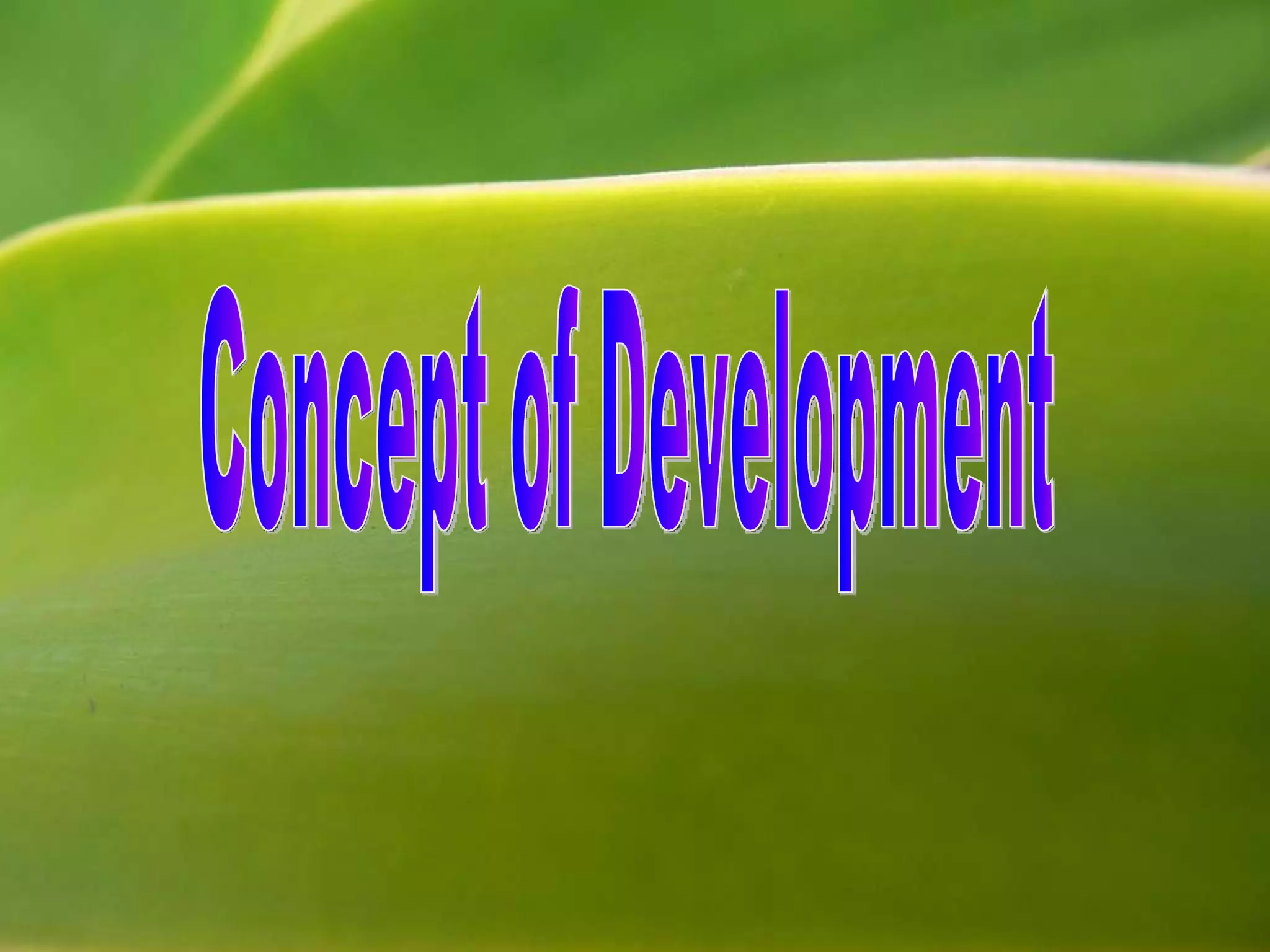 Views and Concepts of Development | PPT