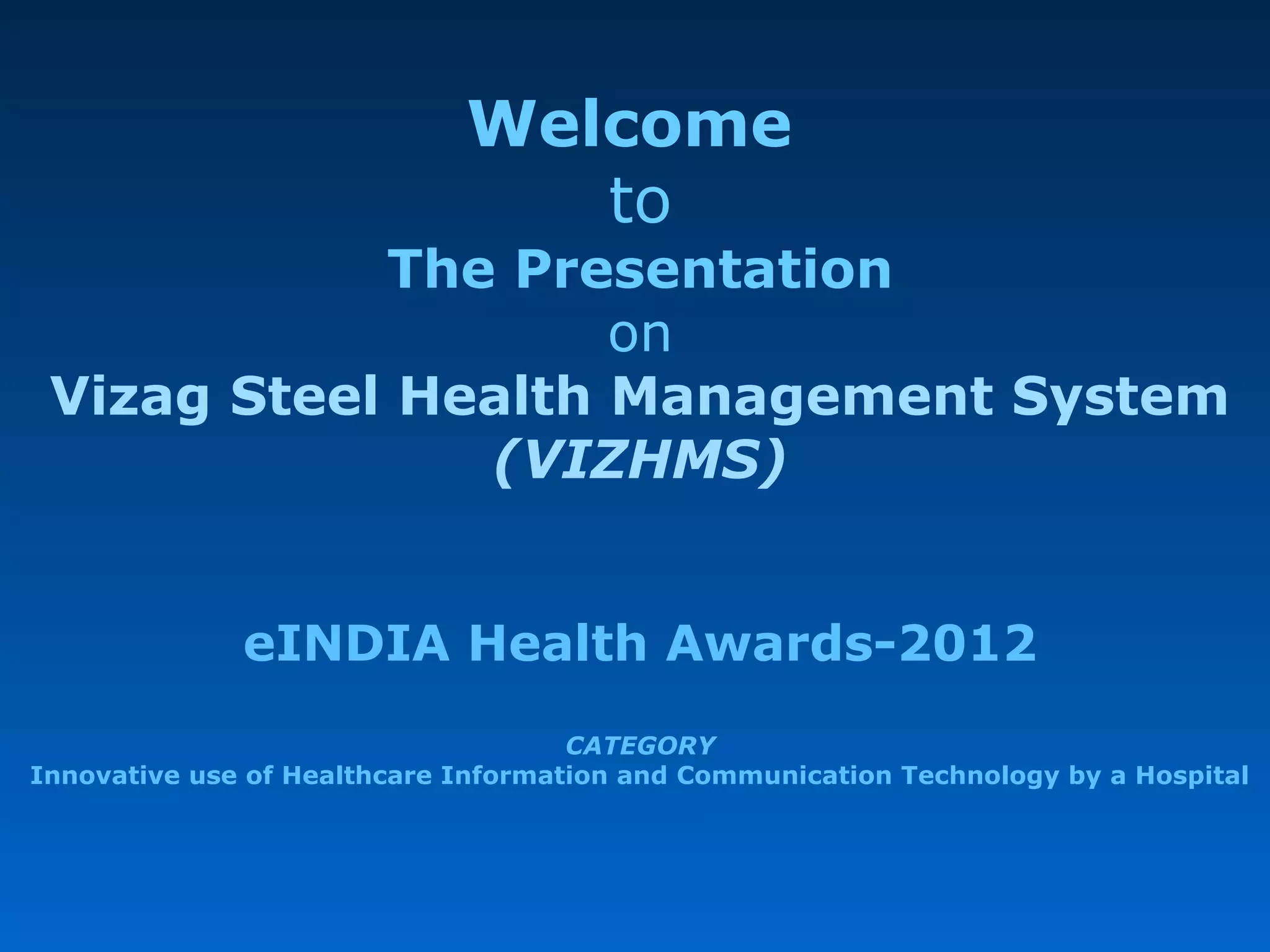 VIZHMS - Vizag Steel Health Management System | PPT