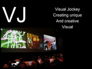 [Presenticcon Pilot] Visual Jockey - Ihsan | PPTX