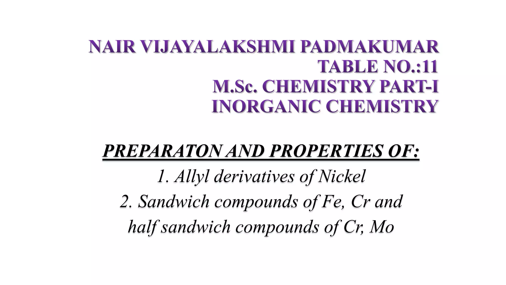 Allyl derivatives, sandwich compounds and half sandwich compounds | PPTX