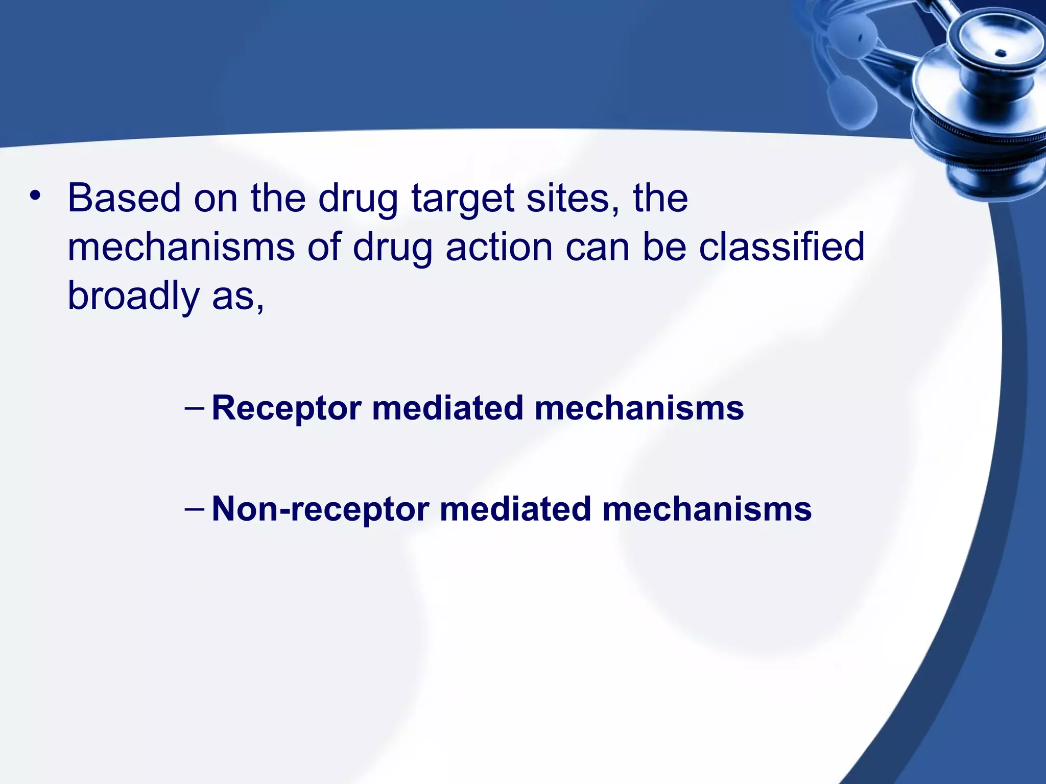 What Is The Mechanism Of Action Of Drugs