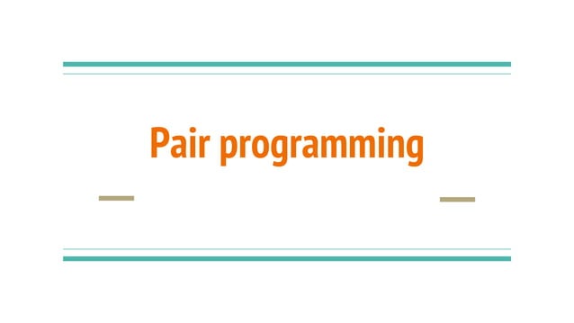 Pair programming | PPT