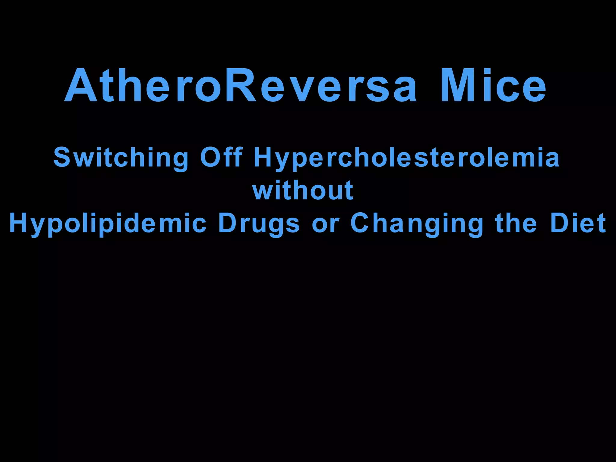 187 athero reversa mice | PPT