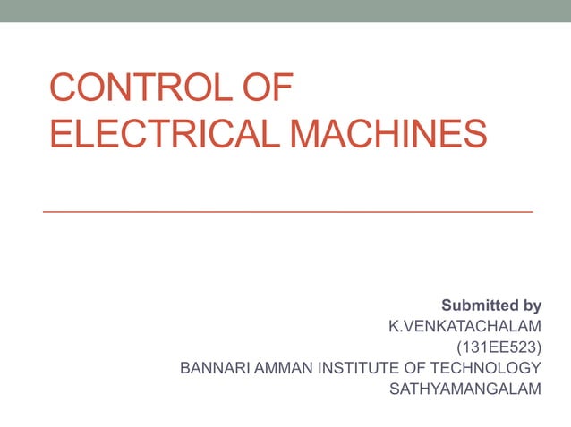 CONTROL OF ELECTRICAL MACHINES | PPTX