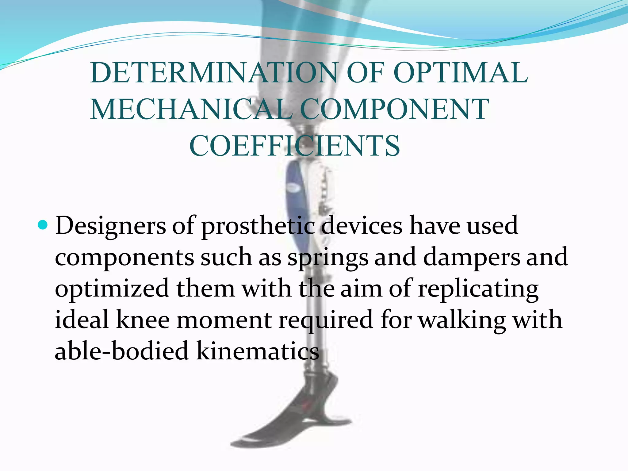 Designof a fully passive prosthetic knee | PPTX