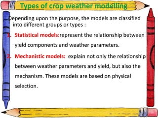 CROP WEATHER MODELING | PPTX