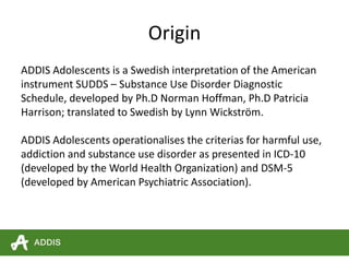 ADDIS Adolescents: Alcohol & Drug Diagnostic Instrument | PPTX ...