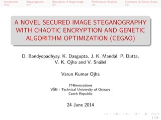 A Framework of Secured and Bio-Inspired Image Steganography Using Chaotic Encryption with ...