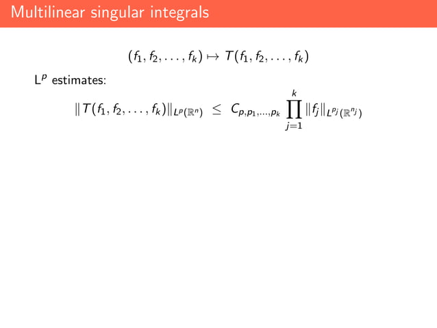 On Twisted Paraproducts and some other Multilinear Singular Integrals | PPT