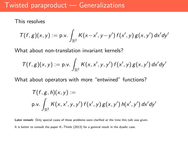 On Twisted Paraproducts and some other Multilinear Singular Integrals | PPT
