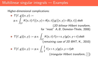 On Twisted Paraproducts and some other Multilinear Singular Integrals | PPT