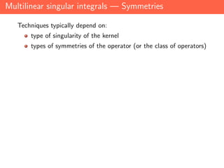 On Twisted Paraproducts and some other Multilinear Singular Integrals | PPT