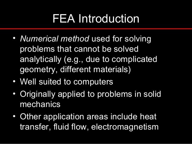Introduction to FEA and applications