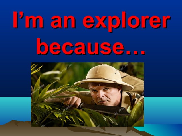 Vlad golban ppt i am an explorer | PPT