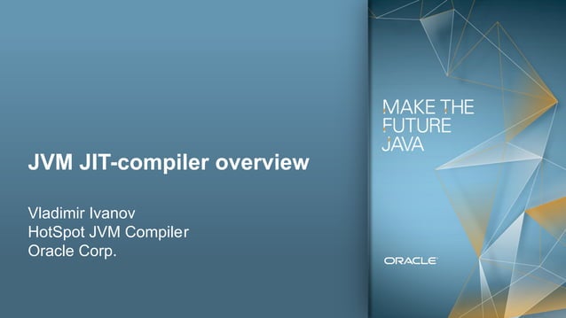 JVM JIT compilation overview by Vladimir Ivanov | PPT
