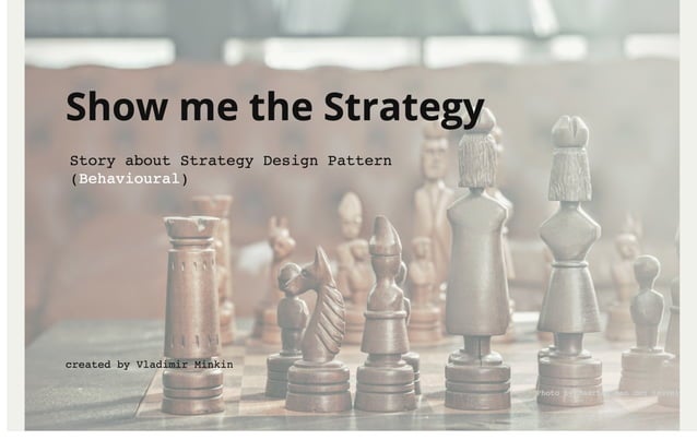 Strategy Pattern - Show me the Strategy | PPT