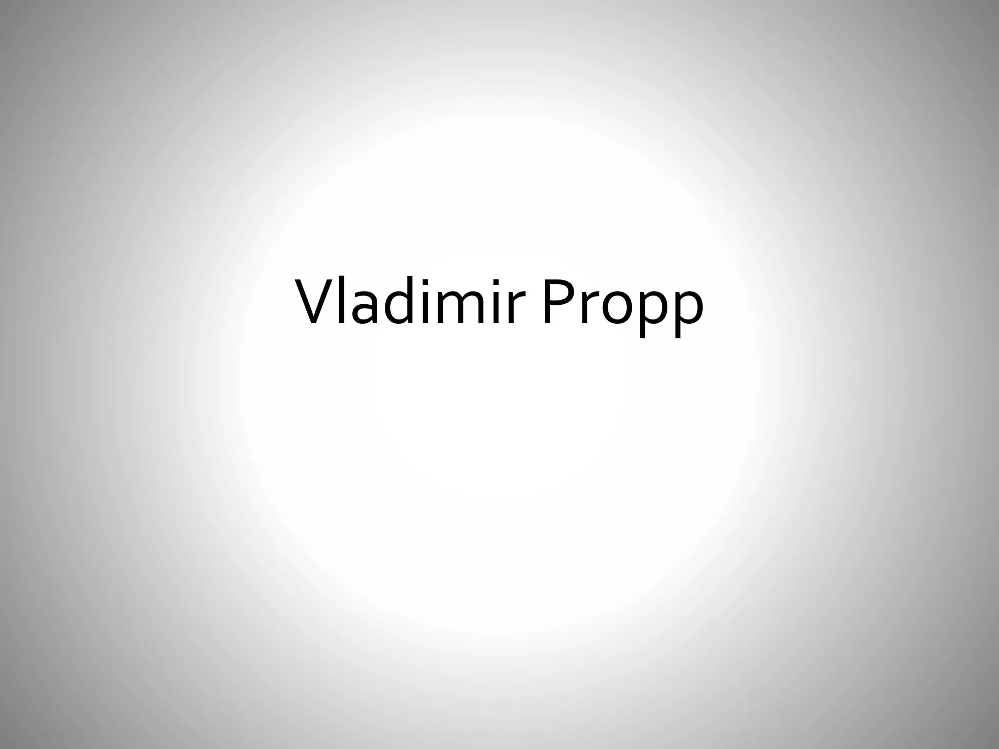Vladimir propp | PPTX