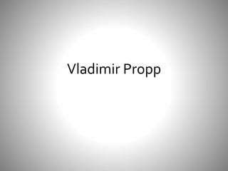 Vladimir propp | PPTX