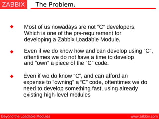 Vladimir Ulogov - Beyond the Loadable Module | PPT
