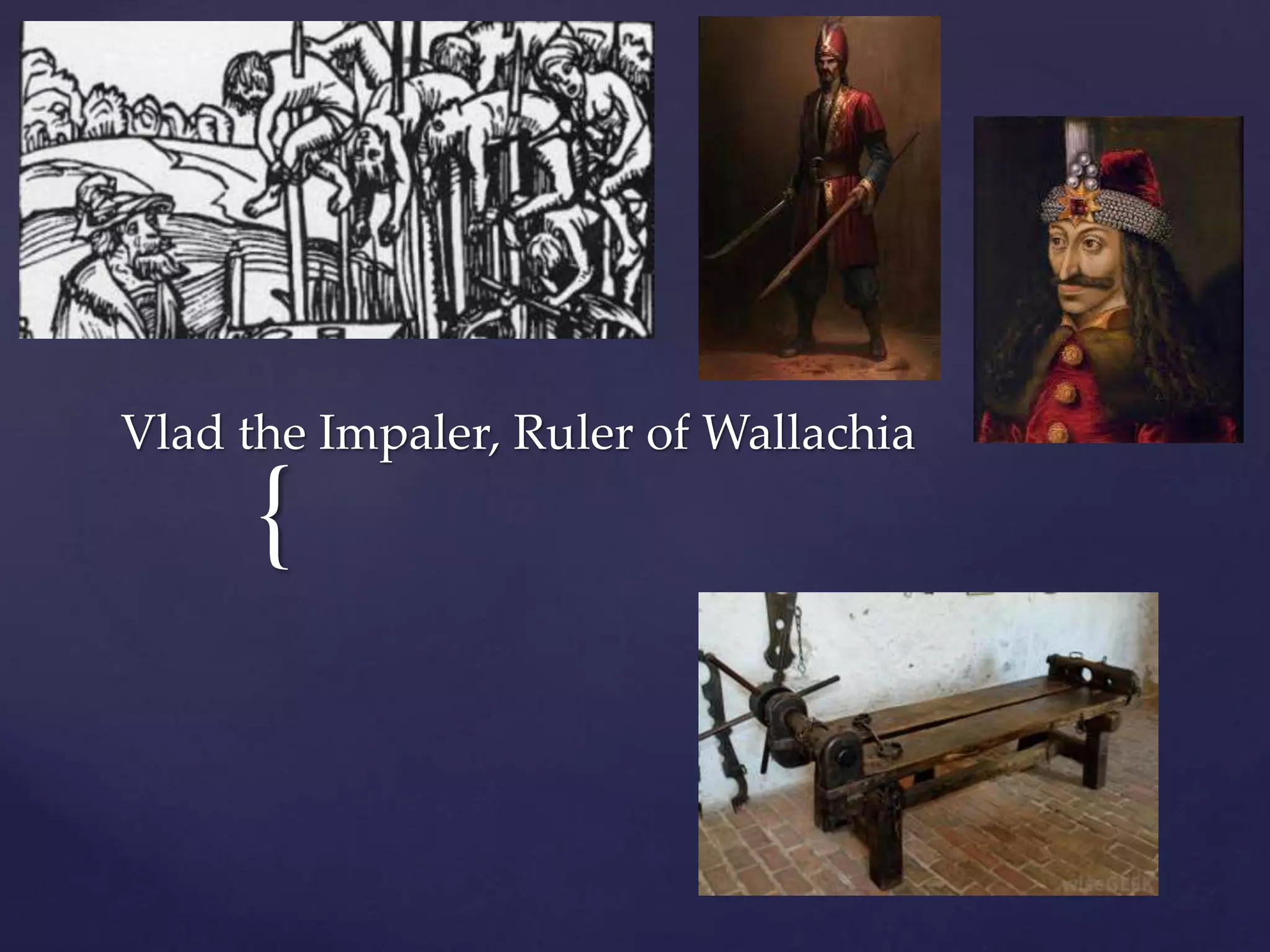 Vlad the Impaler, Ruler of Wallachia | PPTX