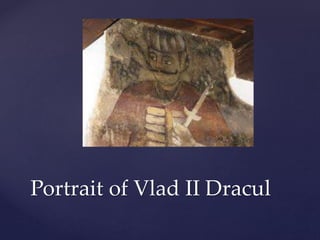 Vlad the Impaler, Ruler of Wallachia | PPTX