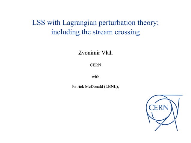Zvonimir Vlah "Lagrangian perturbation theory for large scale structure formation" | PDF