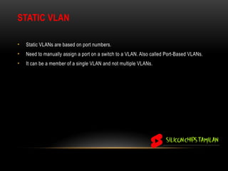 VLAN (Virtual Local Area Network) Full details.pptx