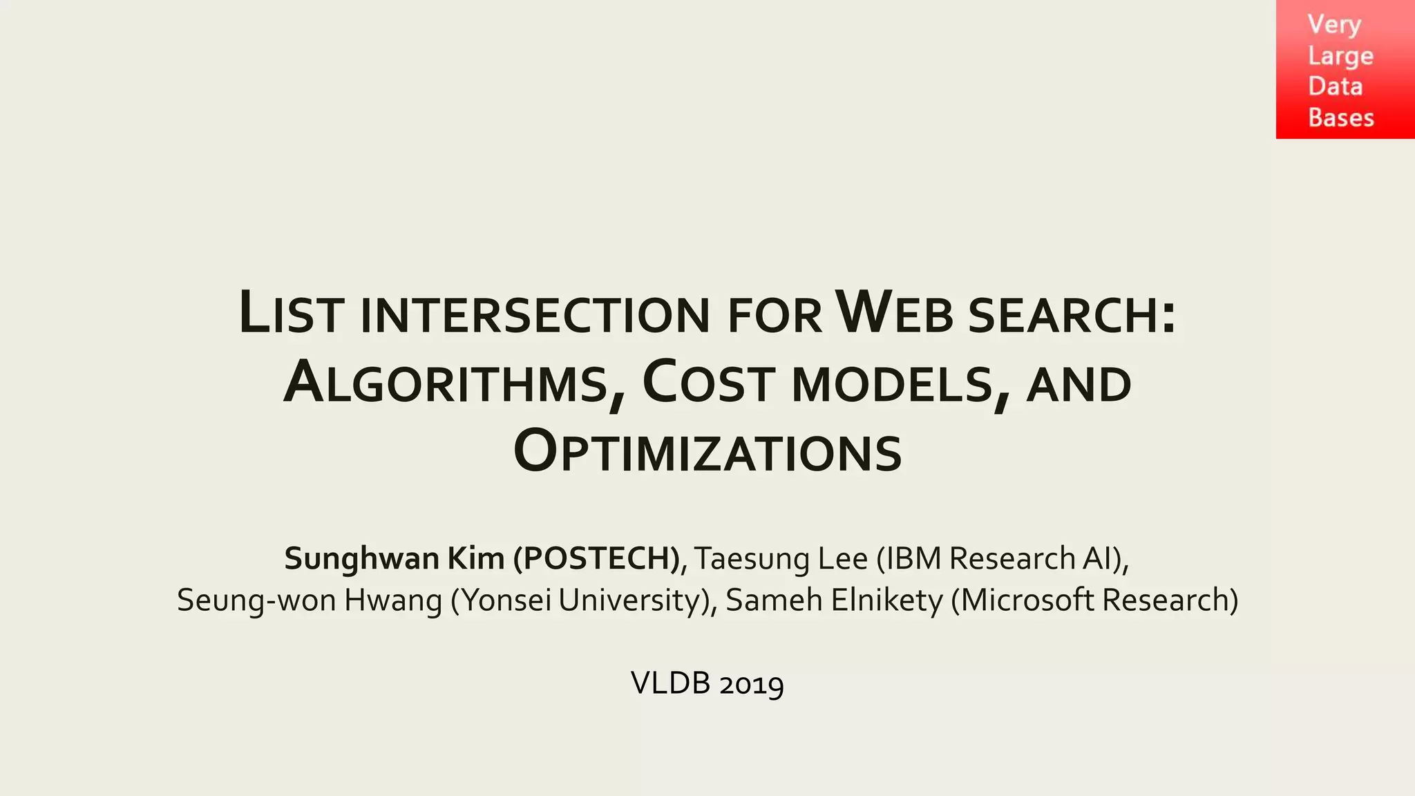 List intersection for web search: Algorithms, Cost Models, and Optimizations | PPT
