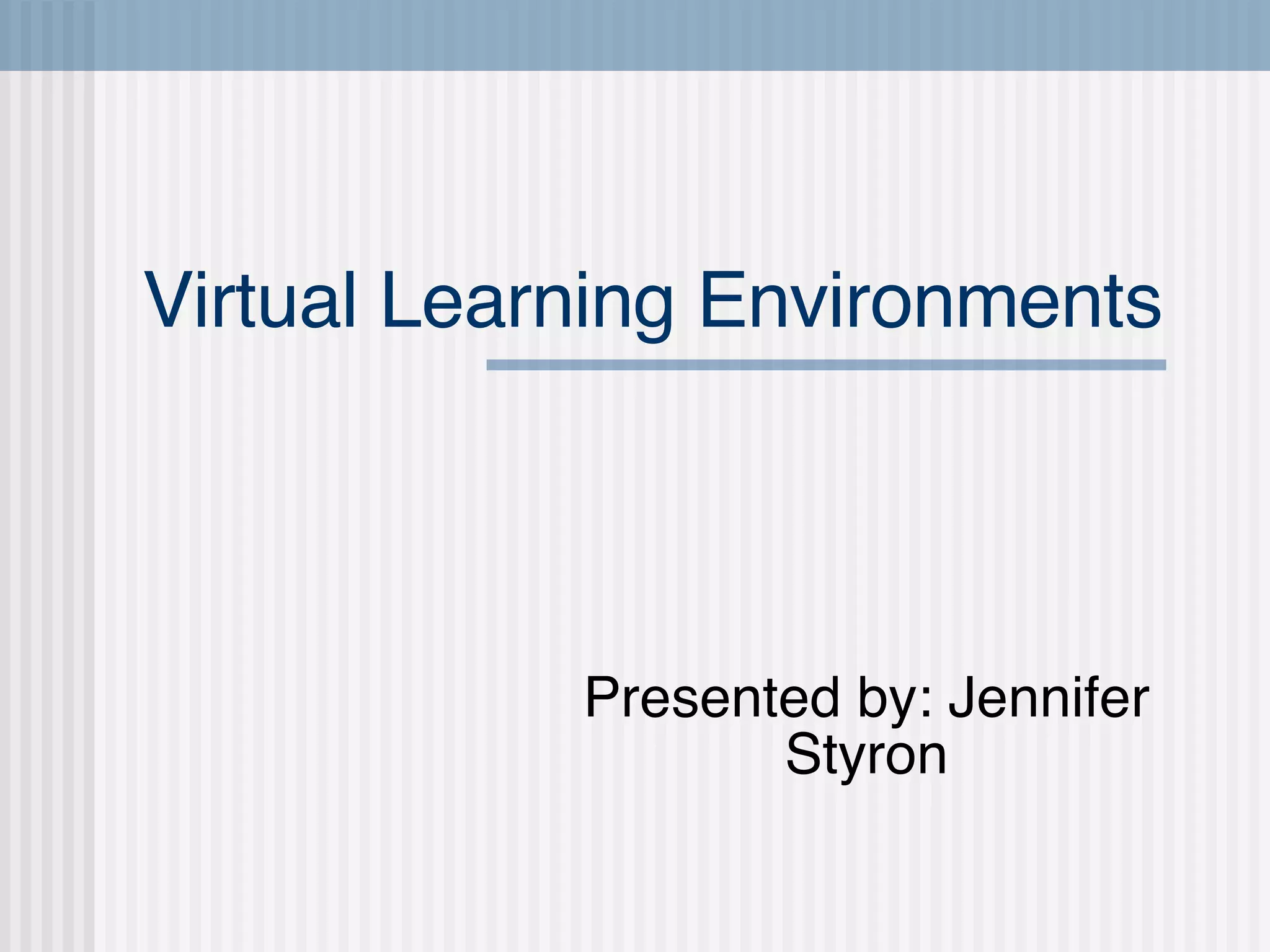 Virtual Learning Environments | PPT