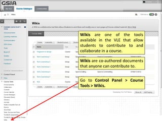 VLE GSA - How to use Wikis | PPT