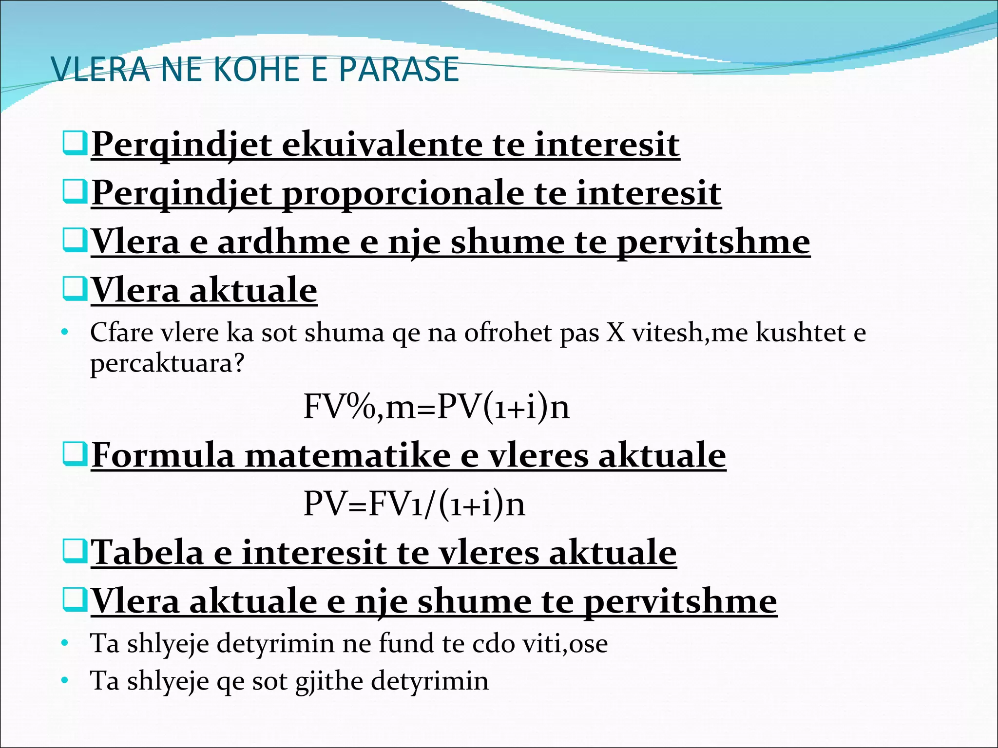 Vlera ne kohe e parase | PPT