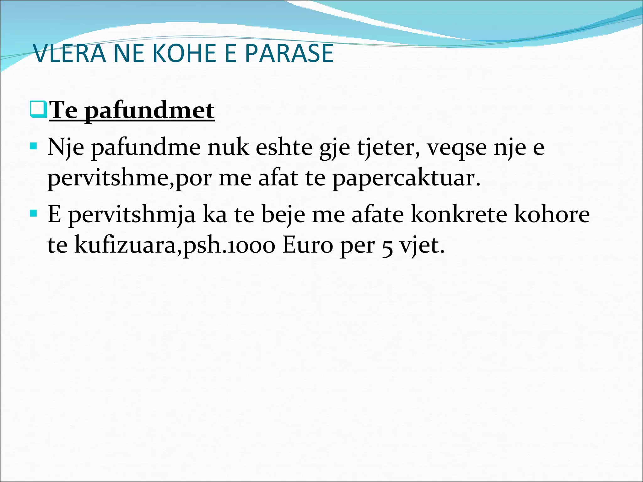 Vlera ne kohe e parase | PPT