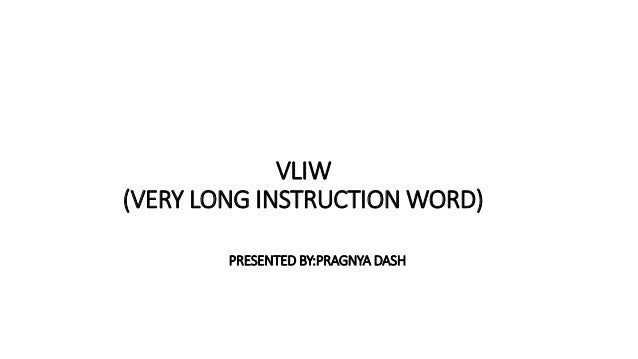 Vliw Very Long Instruction Word