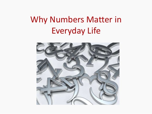 Session 4 - Why numbers matter in everyday life