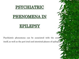 NEUROPSYCHIATRIC ASPECTS OF EPILEPSY | PPTX