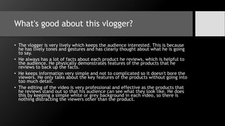 Vlog critique | PPTX | Content Production | Hobbies & Interests