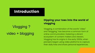 VLOGGING CULTUTE and its overviewe .pptx
