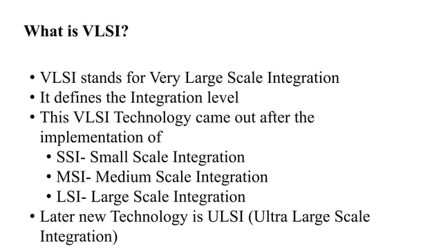 VERY LARGE SCALE INTEGRATION (VLSI) TECHNOLOGY | PPTX | Programming Languages | Computing