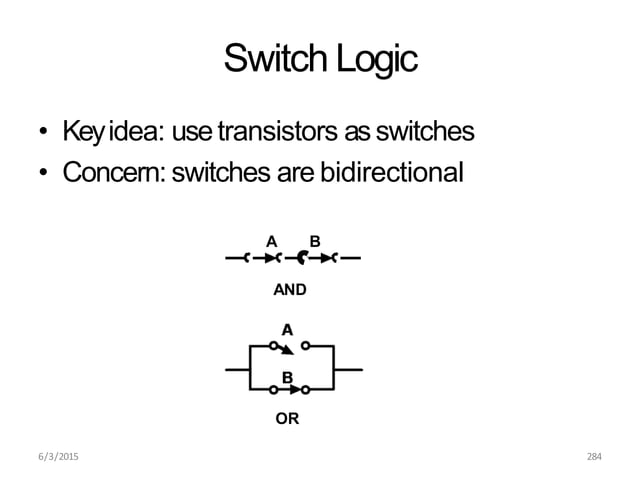Gate level design, switch logic, pass transistors | PPTX