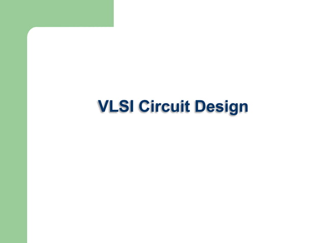 Vlsi circuit design | PPT | Computing | Technology & Computing