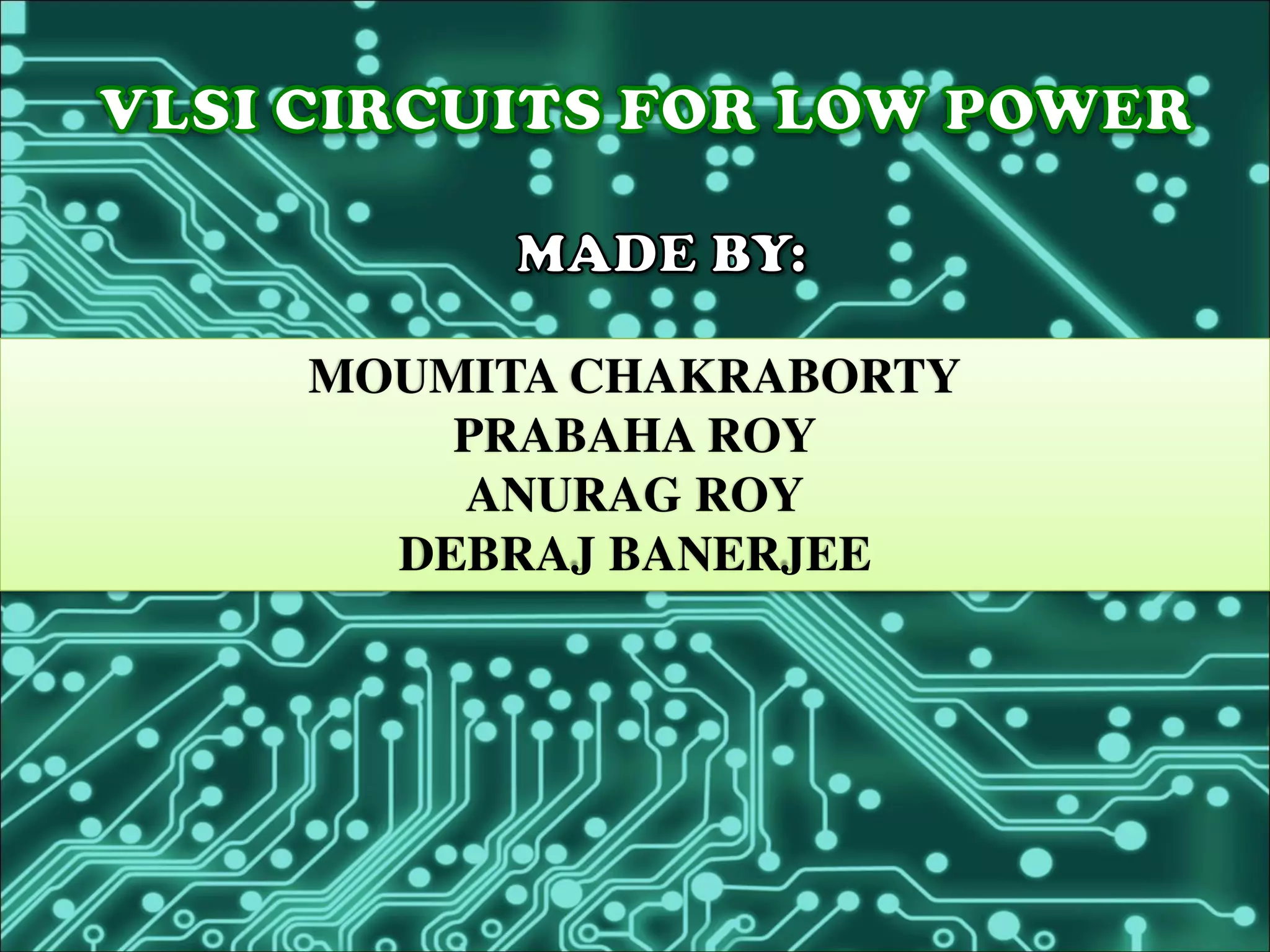 Vlsi circuits for low power | PDF | Physics | Science
