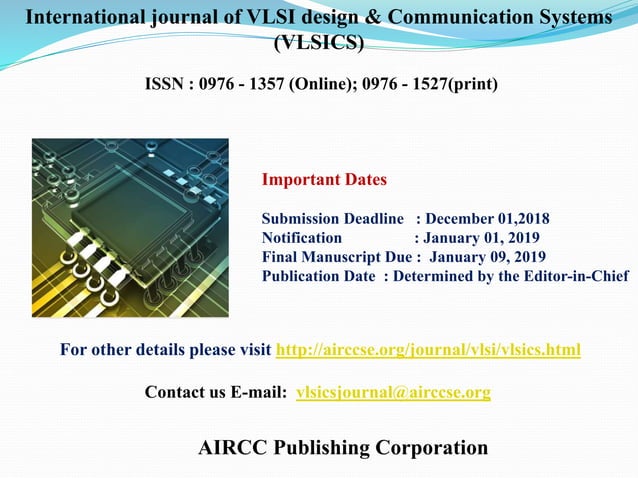 International journal of VLSI design & Communication Systems (VLSICS) | PPTX