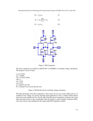 DESIGN OF IMPROVED RESISTOR LESS 45NM SWITCHED INVERTER SCHEME (SIS) ANALOG TO DIGITAL CONVERTER ...